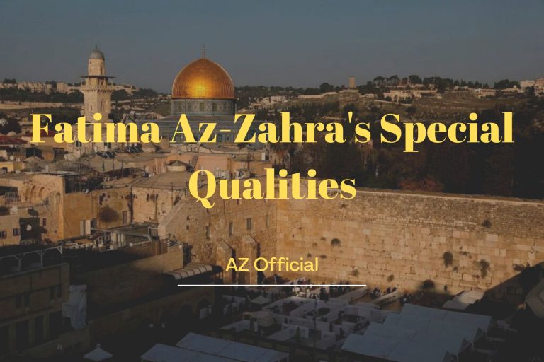Fatima Zahra (R.A) Special Qualities | AZ Official Religious