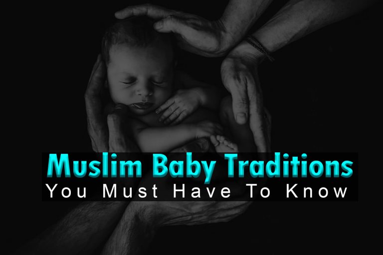 Muslim Baby Traditions You Must Have To Know - AZ Official