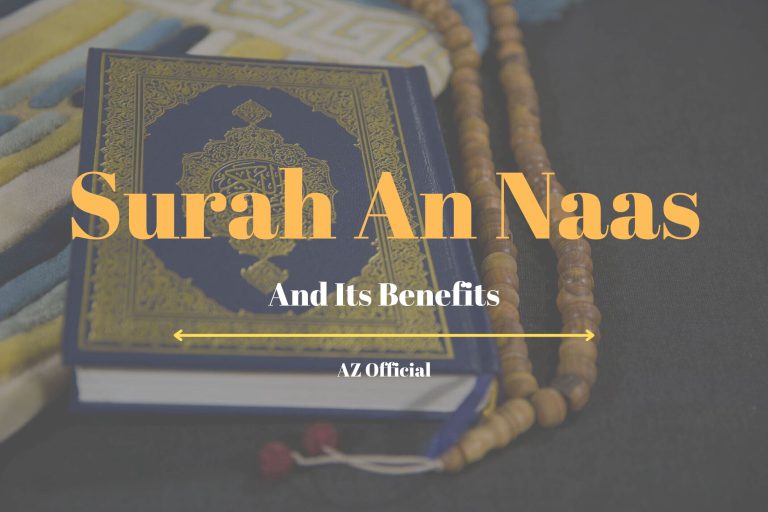 Surah An Naas And Its Benefits || AZ Official Religious