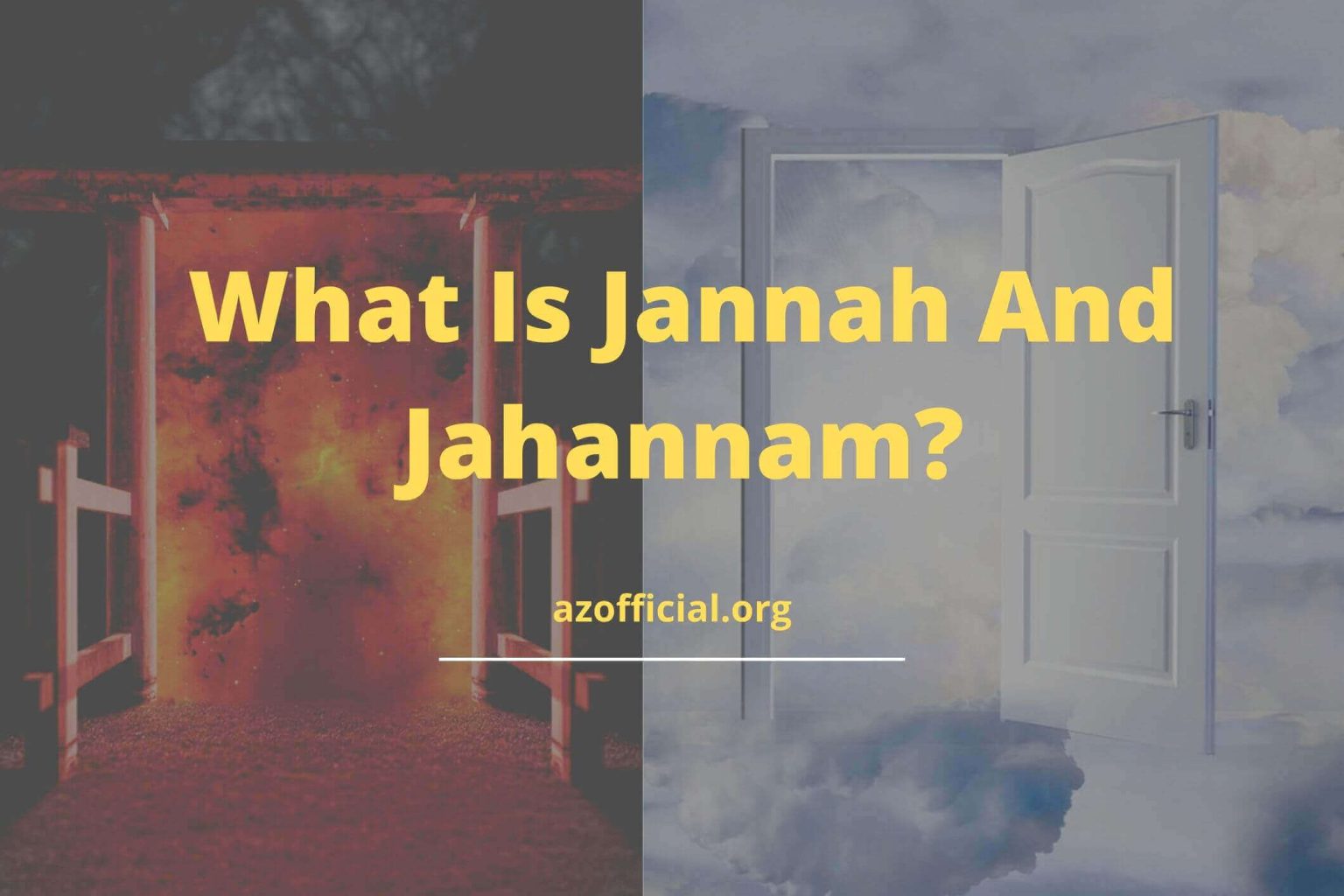 What Is Jannah And Jahannam? | AZ Official Religious Network