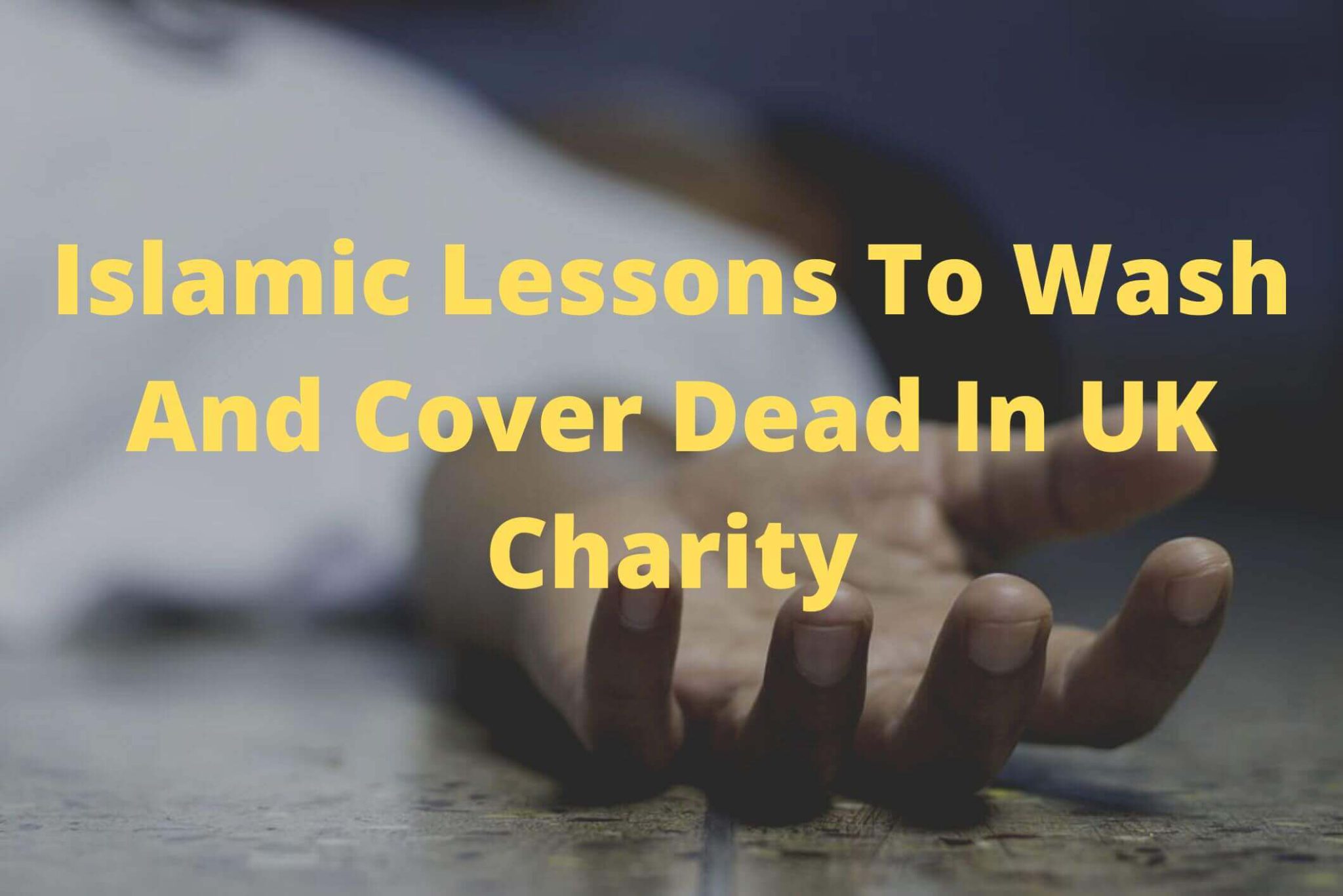 Islamic Lessons To Wash And Cover Dead In UK Charity | AZ