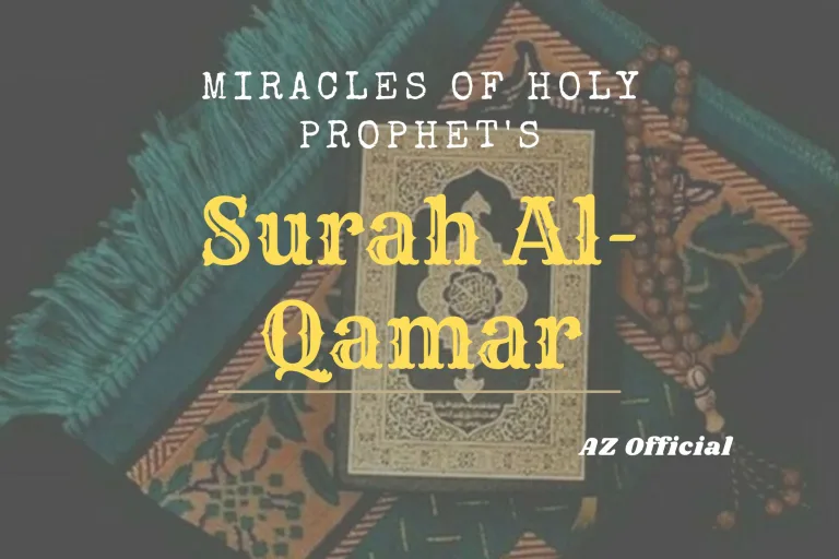 Surah Al-Qamar Mention Miracle Of Holy Prophet's, Moon Split